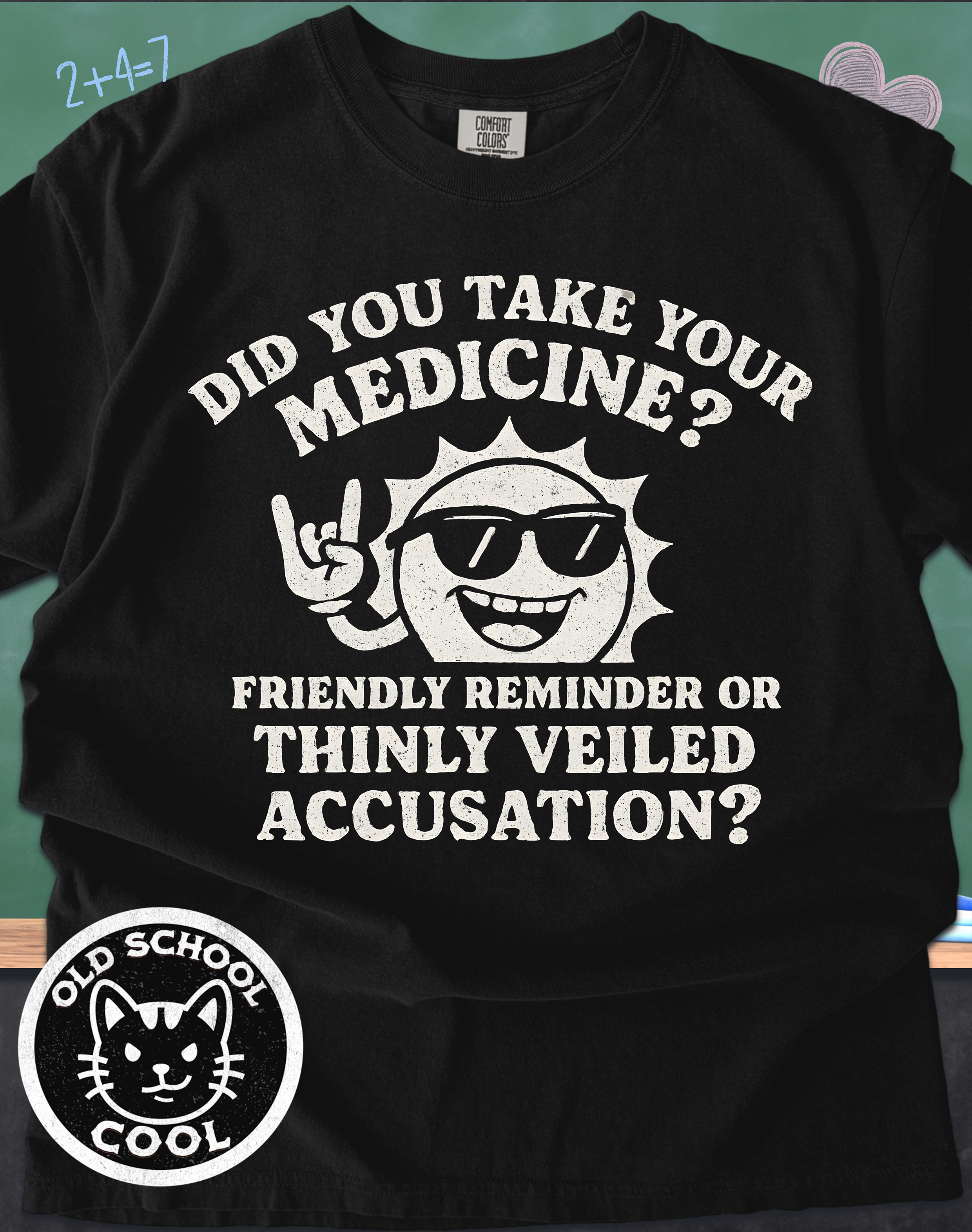 Take Your Medicine? Tee – Old School Cool
