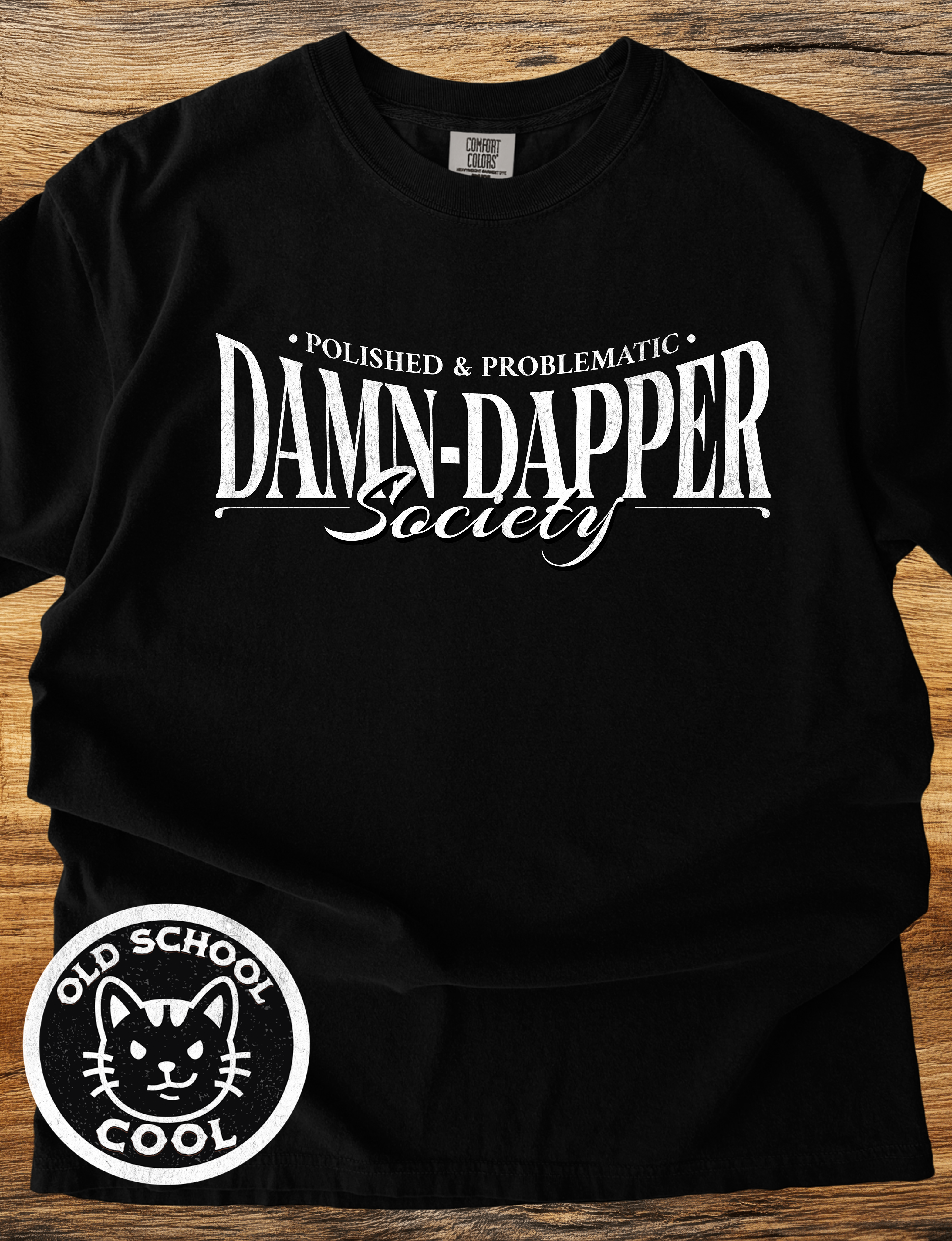 Damn-Dapper Society T-Shirt – Old School Cool