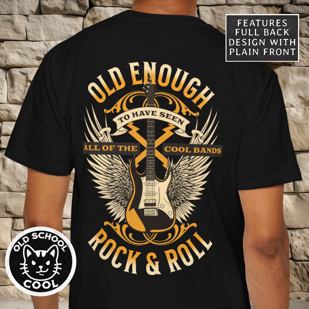 Old Enough Classic Rock T-Shirt – Old School Cool